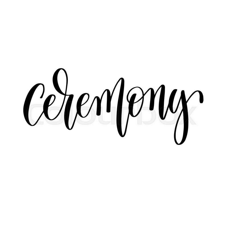 Ceremony - hand lettering romantic ... | Stock vector | Colourbox