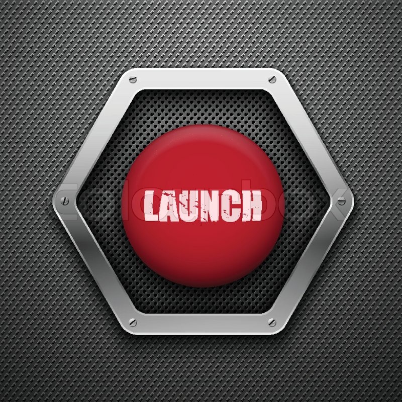 Launch Button