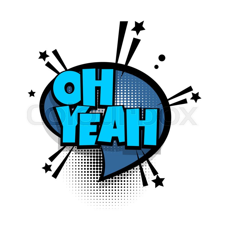 Oh yeah, yes, lettering. Comics book ... | Stock vector | Colourbox