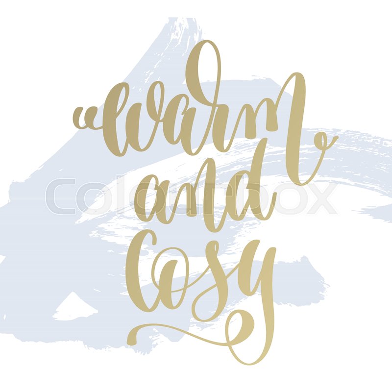 Warm and cozy hand lettering holiday ... | Stock vector | Colourbox