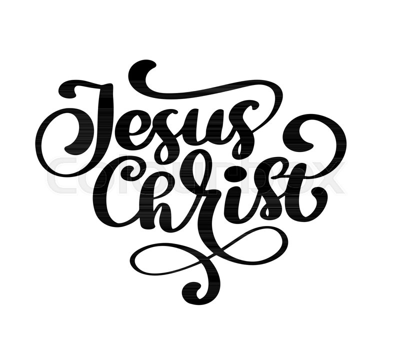 Hand drawn Jesus Christ lettering text ... | Stock vector | Colourbox