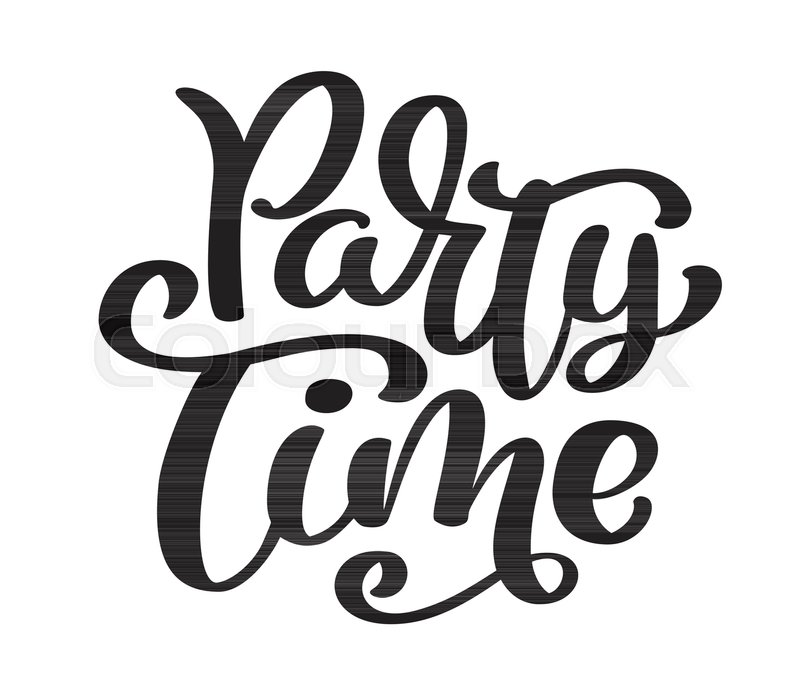 Hand drawn text Party time card. ... | Stock Vector | Colourbox