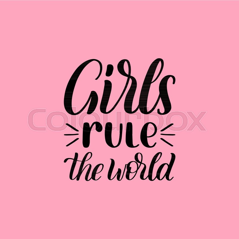Girls Rule The World hand lettering ... | Stock vector | Colourbox