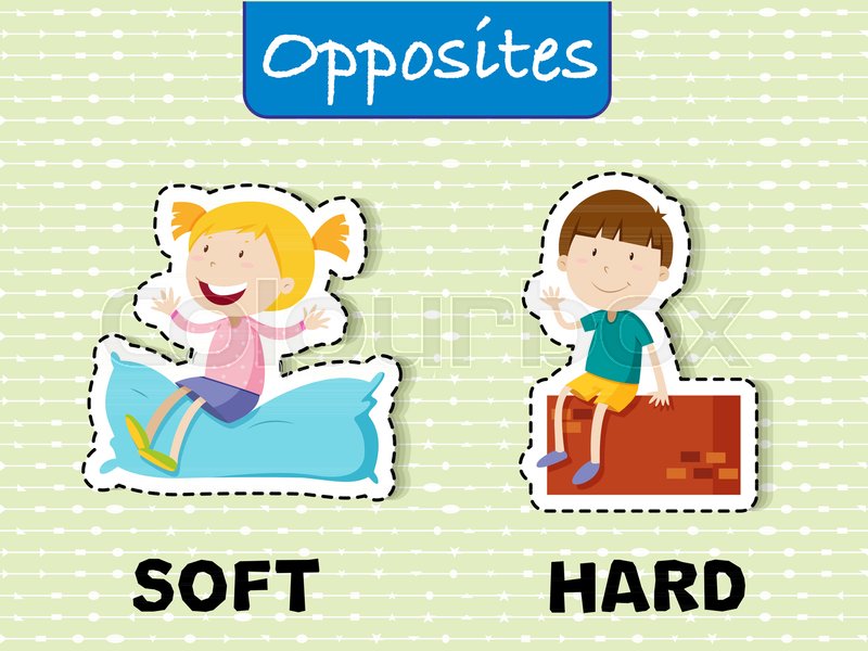 Opposite words for soft and hard ... | Stock vector | Colourbox
