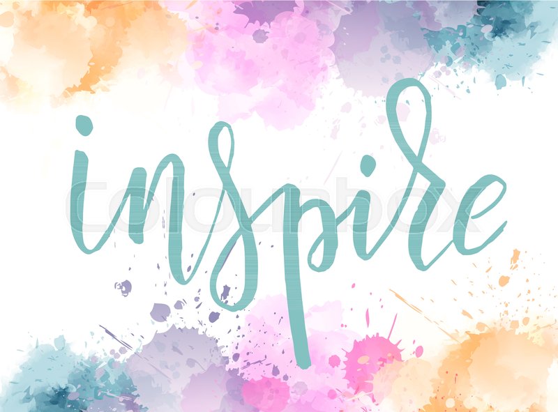 Inspire hand lettering phrase on ... | Stock vector | Colourbox