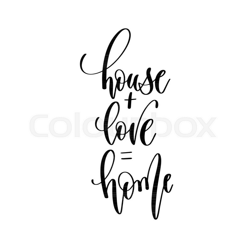 House + love = home - hand lettering ... | Stock vector | Colourbox