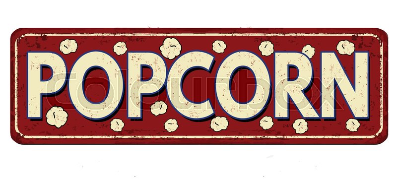 Popcorn vintage rusty metal sign on a ... | Stock vector | Colourbox