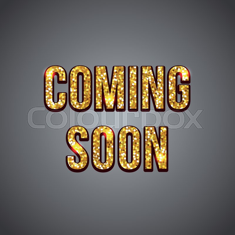 Coming soon gold glitter text on dark ... | Stock vector | Colourbox