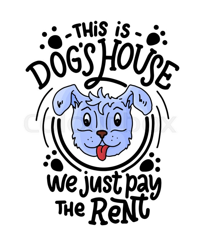 Dog funny quote. Cute poster and ... | Stock vector | Colourbox