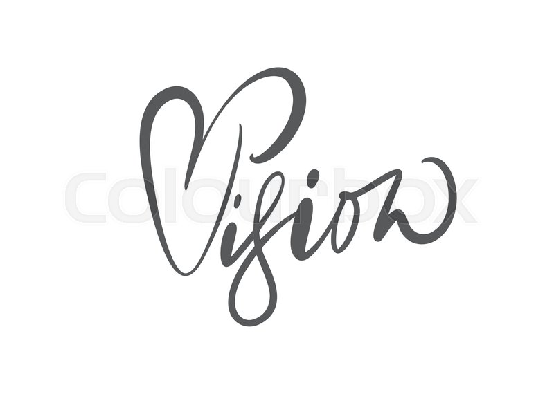 Vision vector calligraphic hand drawn ... | Stock vector | Colourbox
