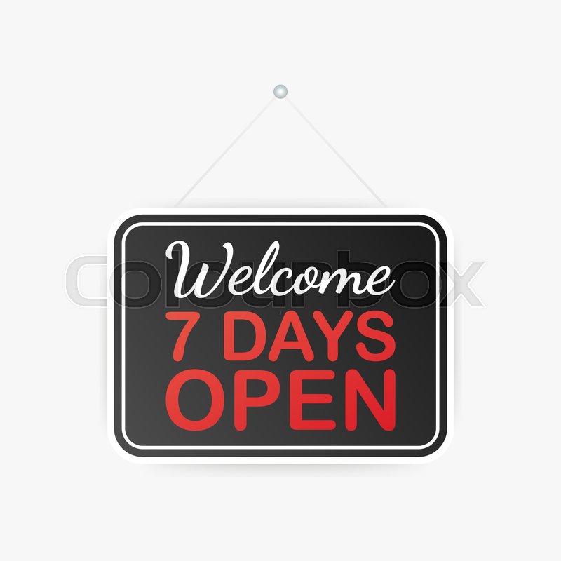 Welcome, seven days open only hanging ... | Stock vector | Colourbox