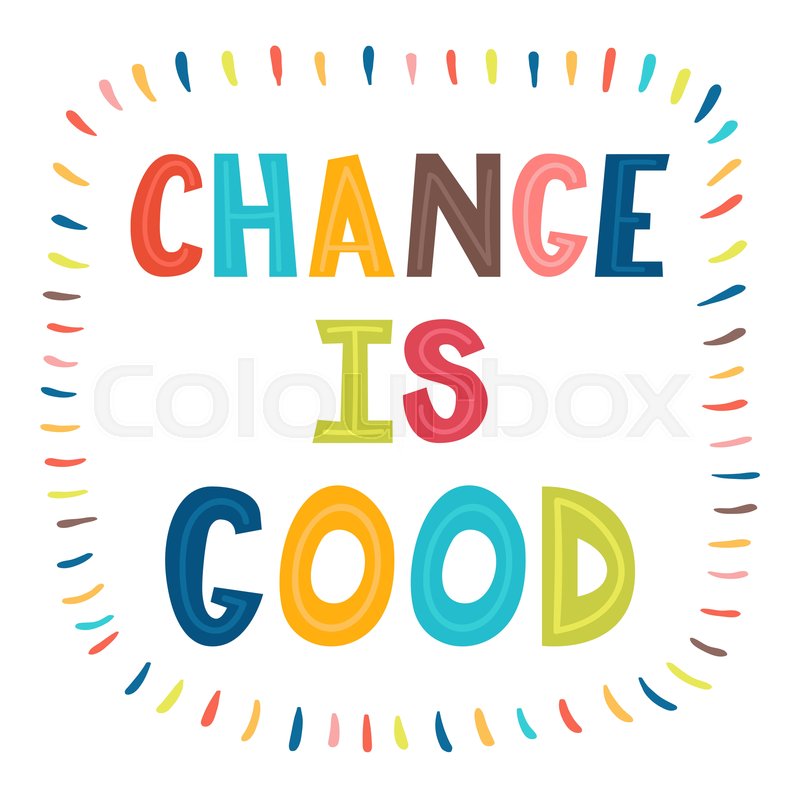 Change is good. Handwritten lettering. ... | Stock vector | Colourbox