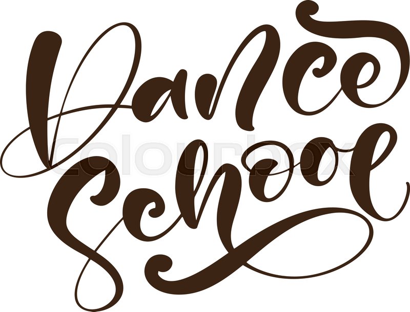 Dance School hand drawn lettering ... | Stock vector | Colourbox