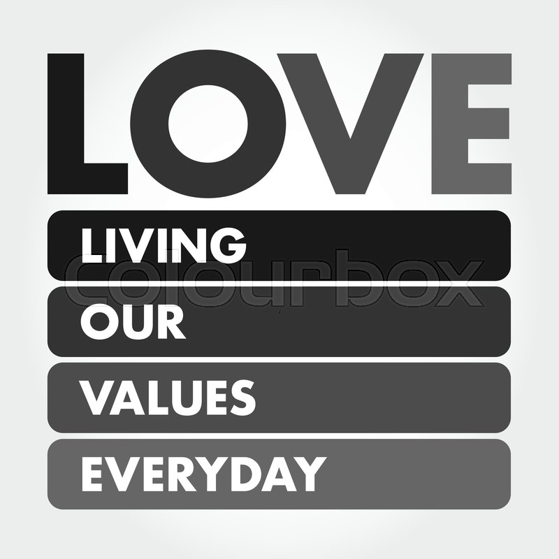 LOVE - Living Our Values Everyday ... | Stock vector | Colourbox