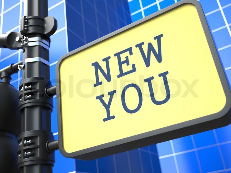 New You - Road Sign. Motivation Slogan ... | Stock image | Colourbox