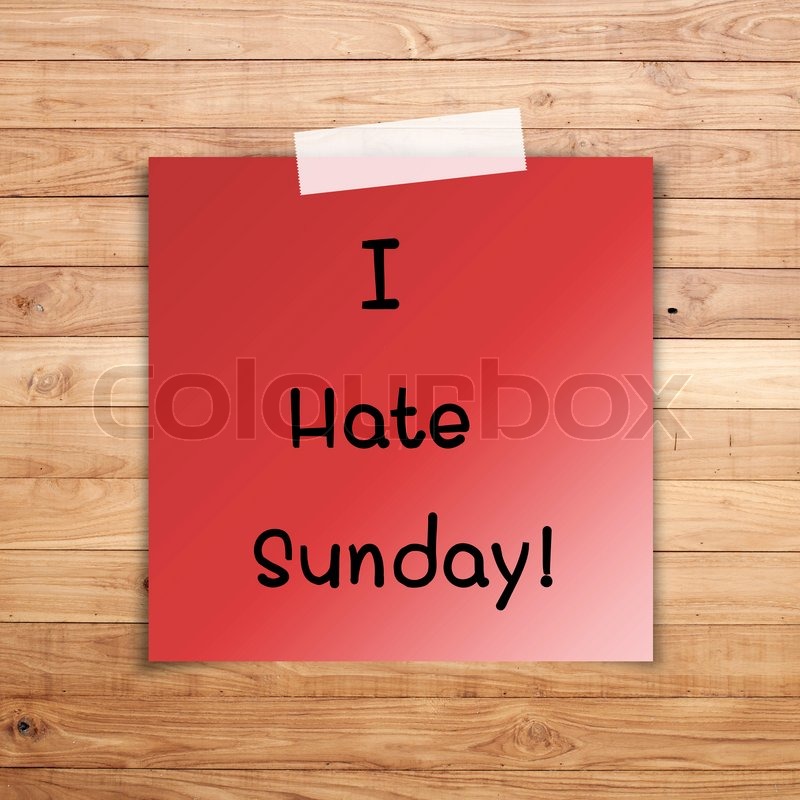 I hate sunday on sticky paper on Brown ... | Stock image | Colourbox