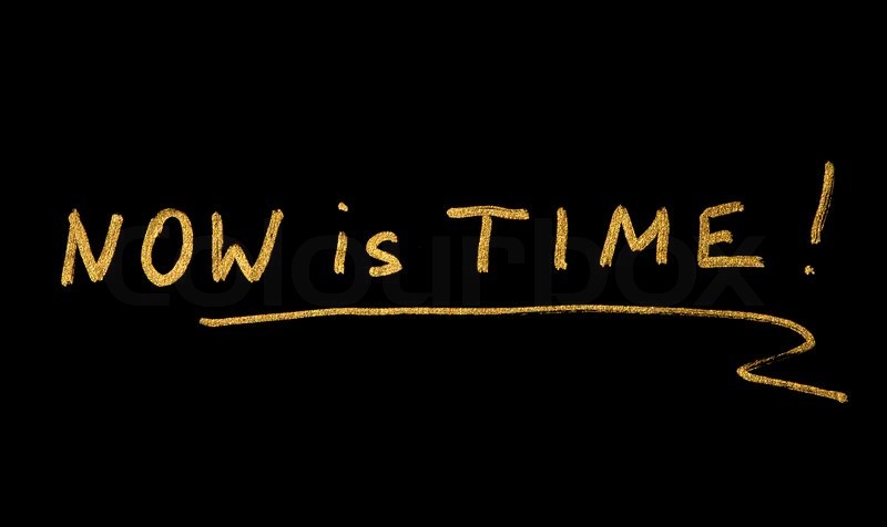 Now is time conception text over black | Stock image | Colourbox